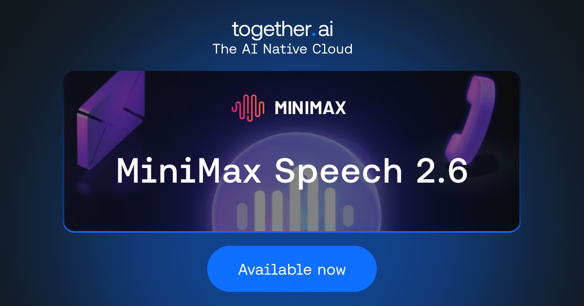MiniMax Speech 2.6 Turbo now available natively on Together AI